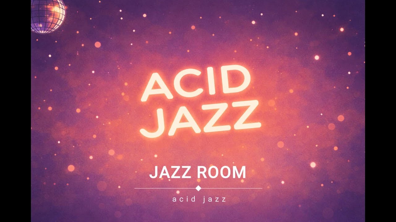 Acid Jazz Night Groove – Smooth Jazz Funk Playlist for Work - YouTube