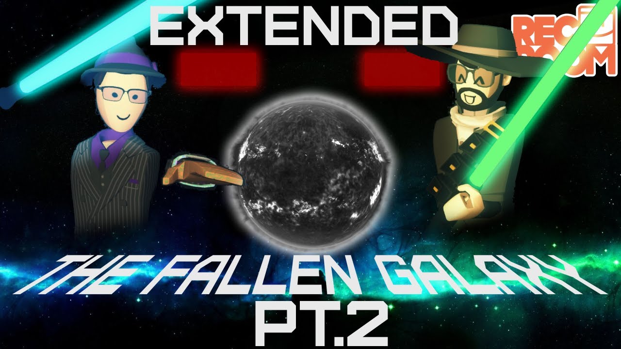 (Members) THE FALLEN GALAXY Pt.2 | Rec Room #66 - YouTube