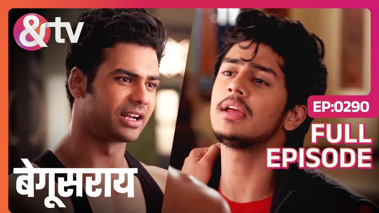 बेगुसराई - Begusarai - Full Ep - 290 - Mukul Raj Singh,Vaishnavi ...