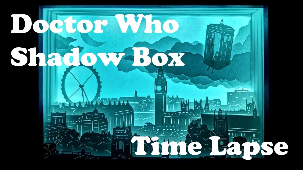 Doctor Who Shadow Box - Time Lapse with Commentary - YouTube