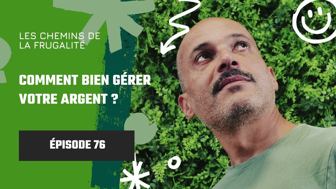#76 Les étapes essentielles pour bien gérer son argent - YouTube