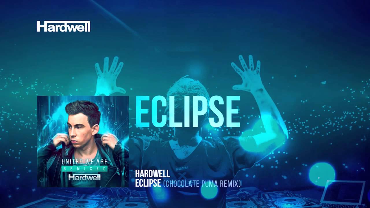 Hardwell - Eclipse (Chocolate Puma Remix) (Preview) - YouTube