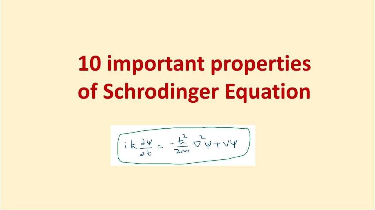 10 Important properties of Schrodinger Equation - YouTube