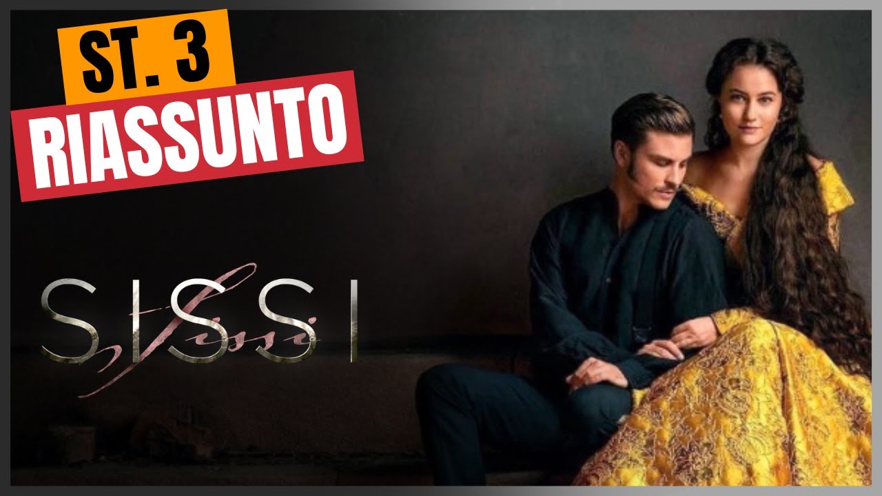 Riassunto Sissi (2021) - Stagione 3 - YouTube