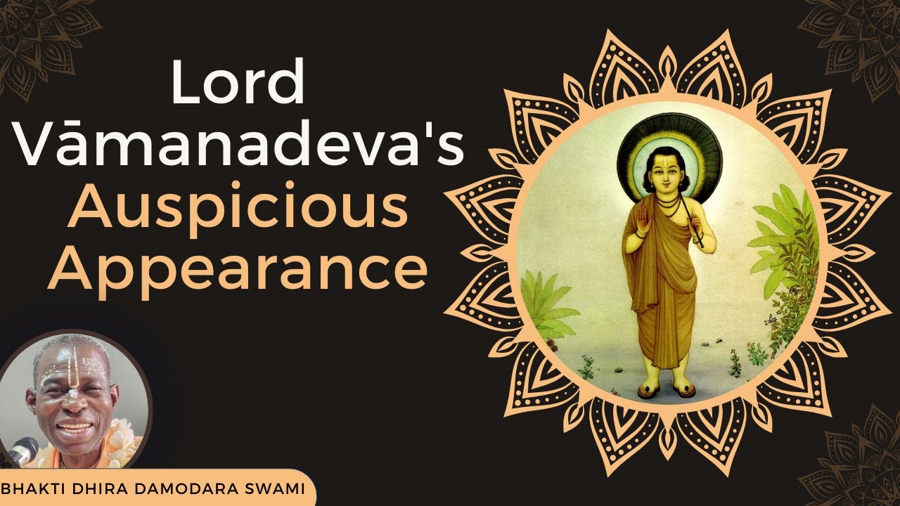 Lord Vamanadeva's Auspicious Appearance | SB 8.18.5 | ISKCON Lagos ...