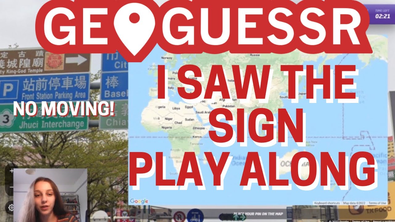 GeoGuessr I Saw The Sign - NO MOVING! (Play Along) - YouTube
