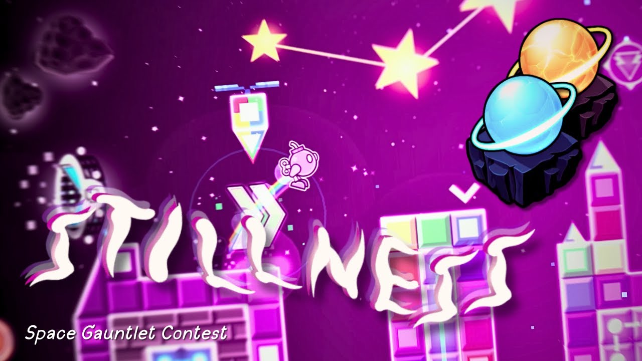 [SPACE GAUNTLET ENTRY] "Stillness" by Nubn (me) - Geometry Dash 2.2 ...