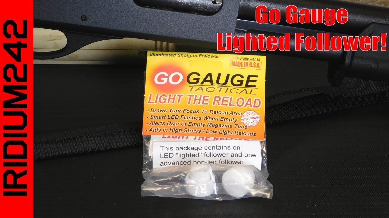 Go Gauge Lighted Shotgun Follower! - YouTube