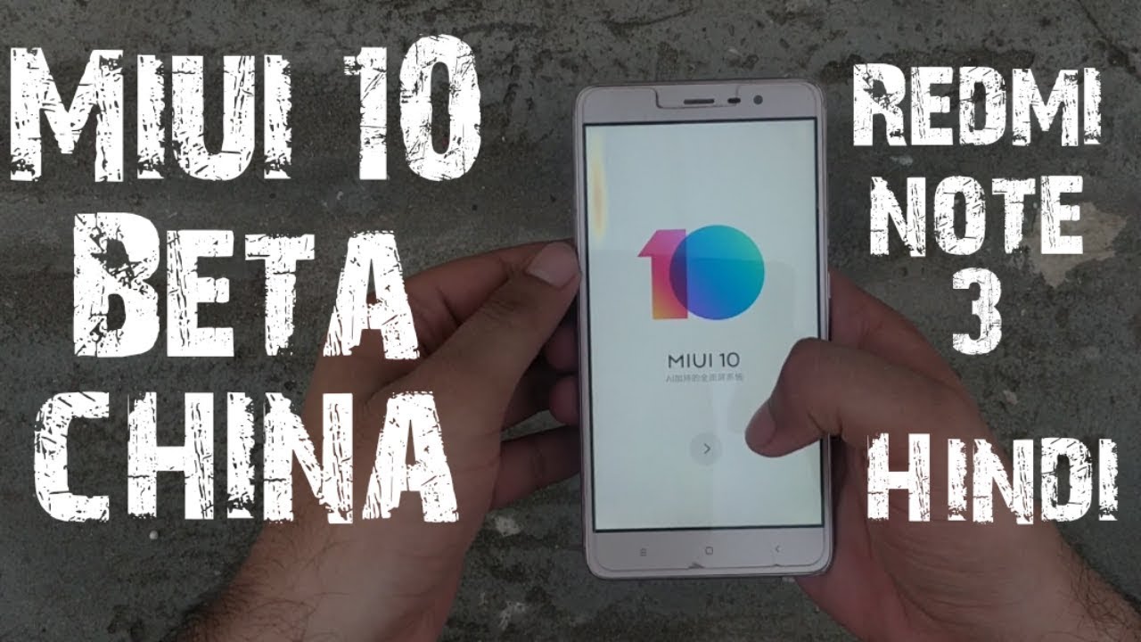 MIUI 10 Beta china Rom for Redmi note 3 - YouTube