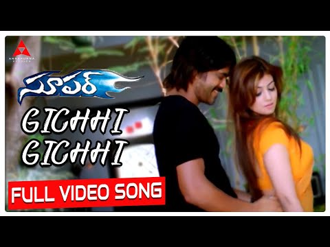 Gichhi Gichhi Video Song || Super Movie || Nagarjuna, Ayesha Takia, Anushka || Annapurna Studio