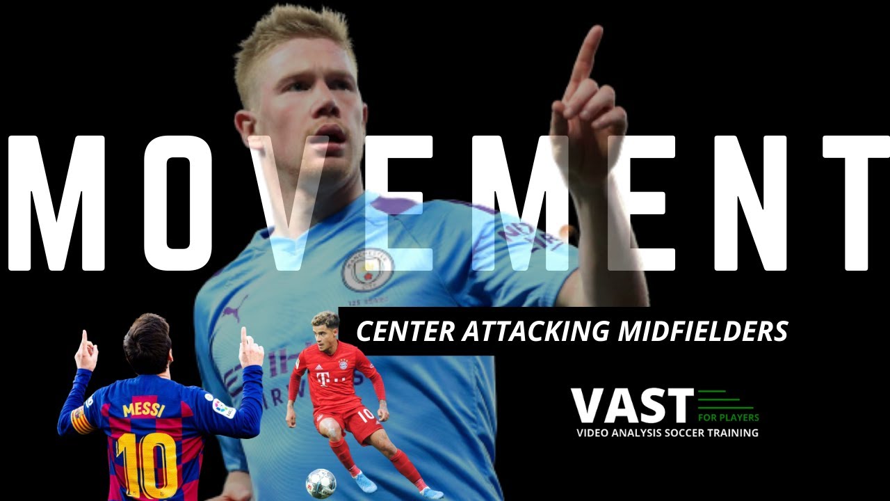 Center Attacking Midfielders │Use your current strengths to score more ...