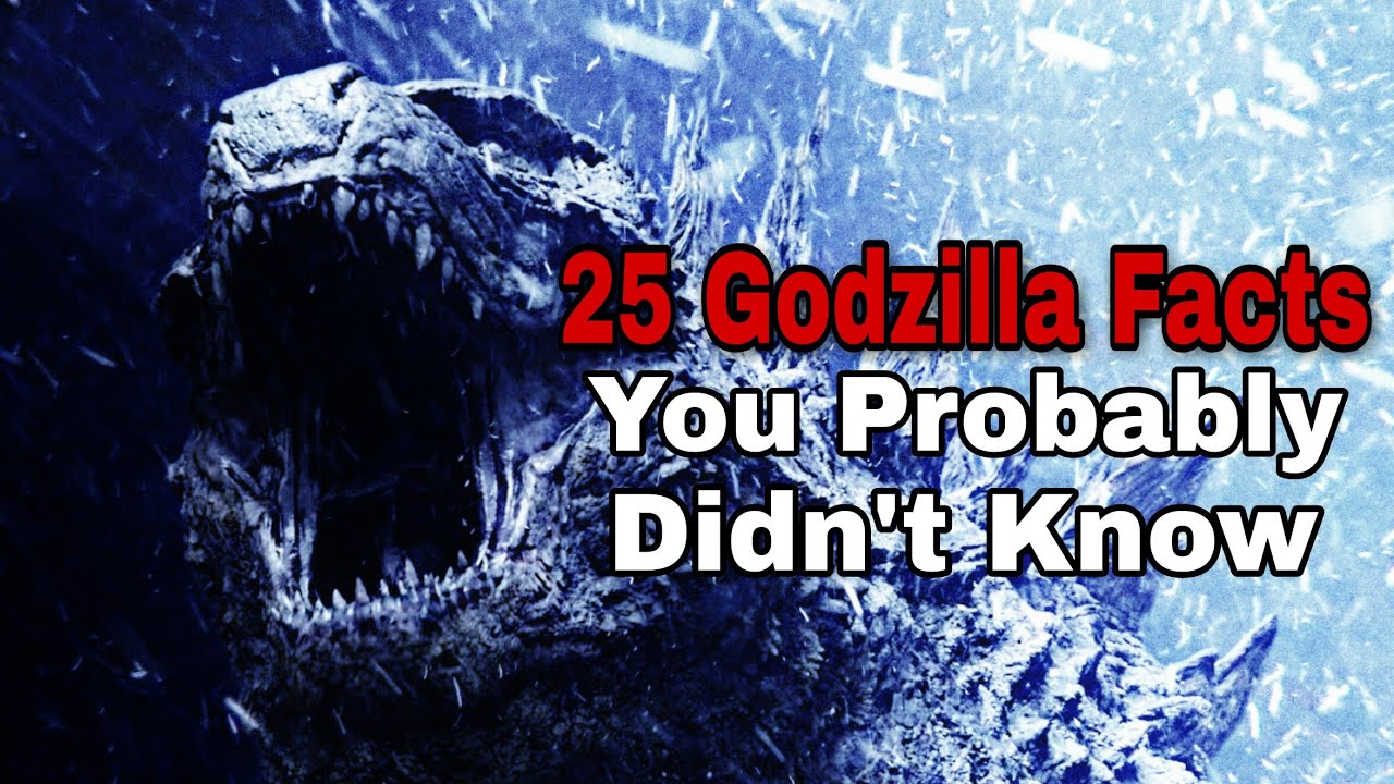 25 Godzilla Facts You Probably Didn't Know - YouTube