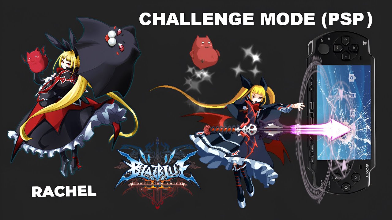 Challenge Mode - Rachel - BlazBlue: Continuum Shift II (PSP) - YouTube