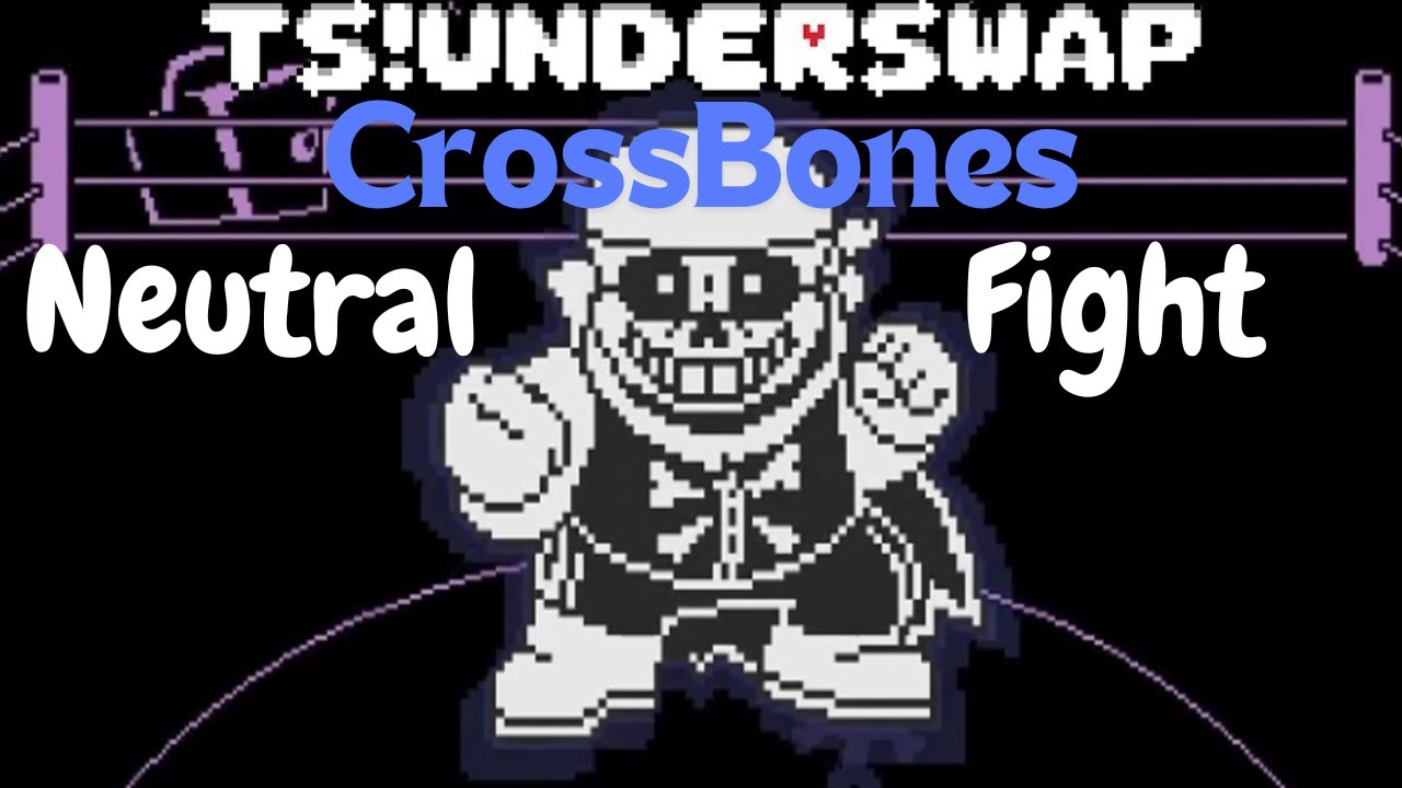 TS Underswap CrossBones Fight Neutral Route(Bad ending) #like # ...
