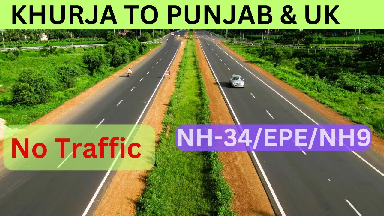 Highway Khurja to Uttrakhand | UP to Punjab and Haryana Roads | Khurja ...