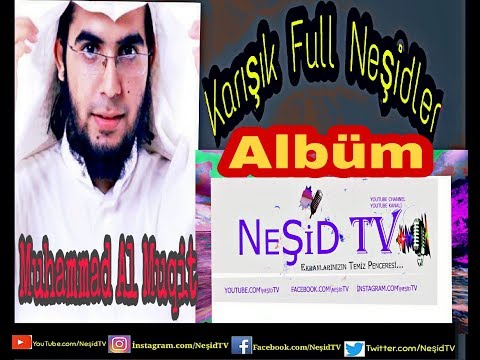 25 Neşid / Nasheeds   Muhammad Al Muqit / BEST OF NASHEED COLLECTION Neşid TV