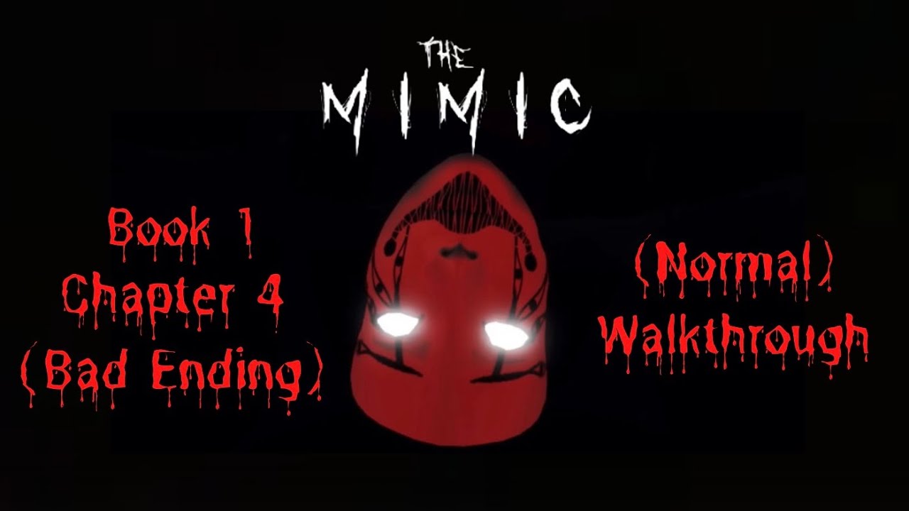 The Mimic - Book 1 (Chapter 4) Bad Ending - Normal Mode - Walkthrough ...