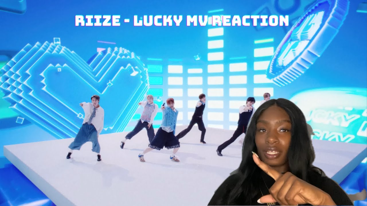 RIIZE - LUCKY MV REACTION - YouTube