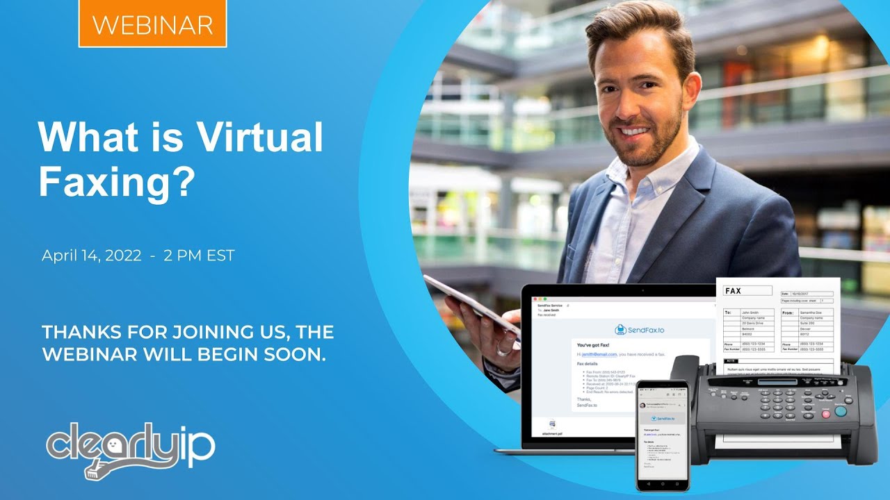 ClearlyIP Webinar What is Virtual Faxing - April 14, 2022 - YouTube