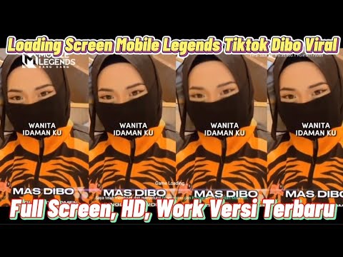 Loading Screen Mobile Legends Tiktok Dibo Viral Terbaru - YouTube