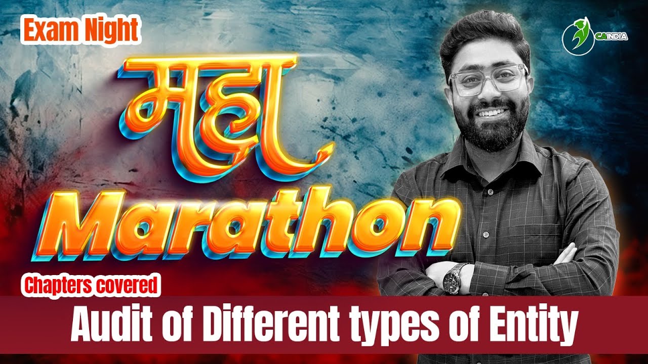 Maha Marathon of Audit of Different Types of Entity by CA Kapil Goyal ...