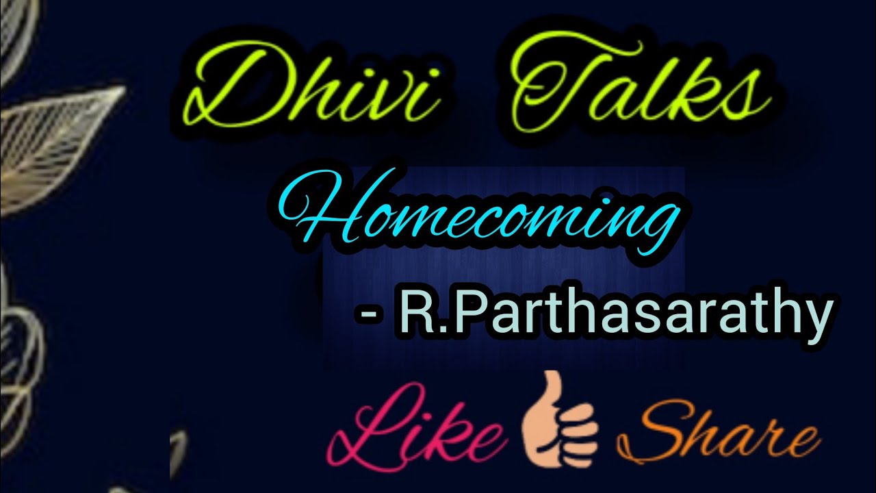 Homecoming (Poem) by R.Parthasarathy ️ - YouTube