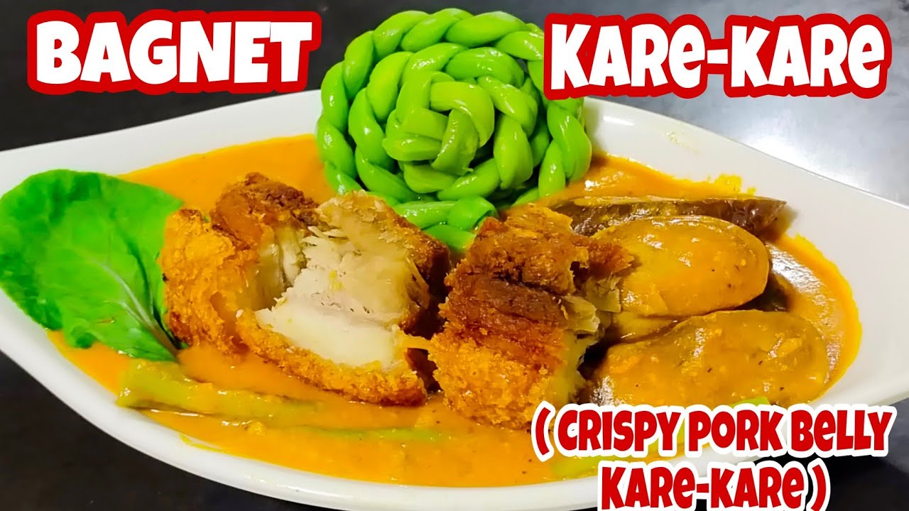 HOW TO COOK BAGNET KARE-KARE ( CRISPY PORK BELLY KARE-KARE ...