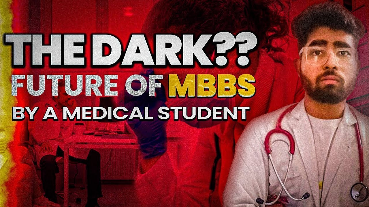 THE DARK FUTURE OF MBBS ☠️ || The Harsh Reality of Becoming a Doctor 📉 ...