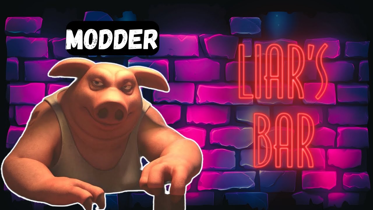 FUNNIEST MODDER ON LIAR'S BAR! (Liars' Bar) - YouTube