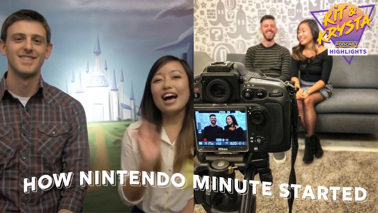 EP2 Highlight - How Nintendo Minute Started - Kit & Krysta Podcast ...