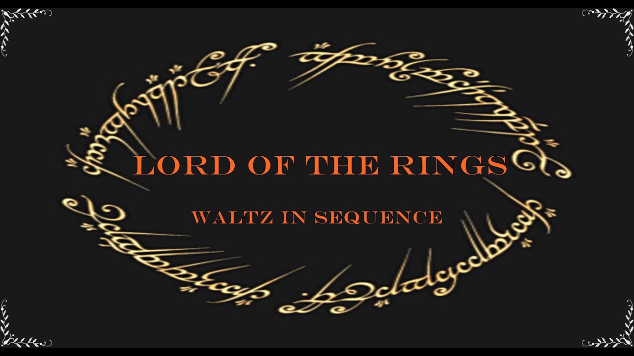 # Lord of the rings Sequence waltz - YouTube