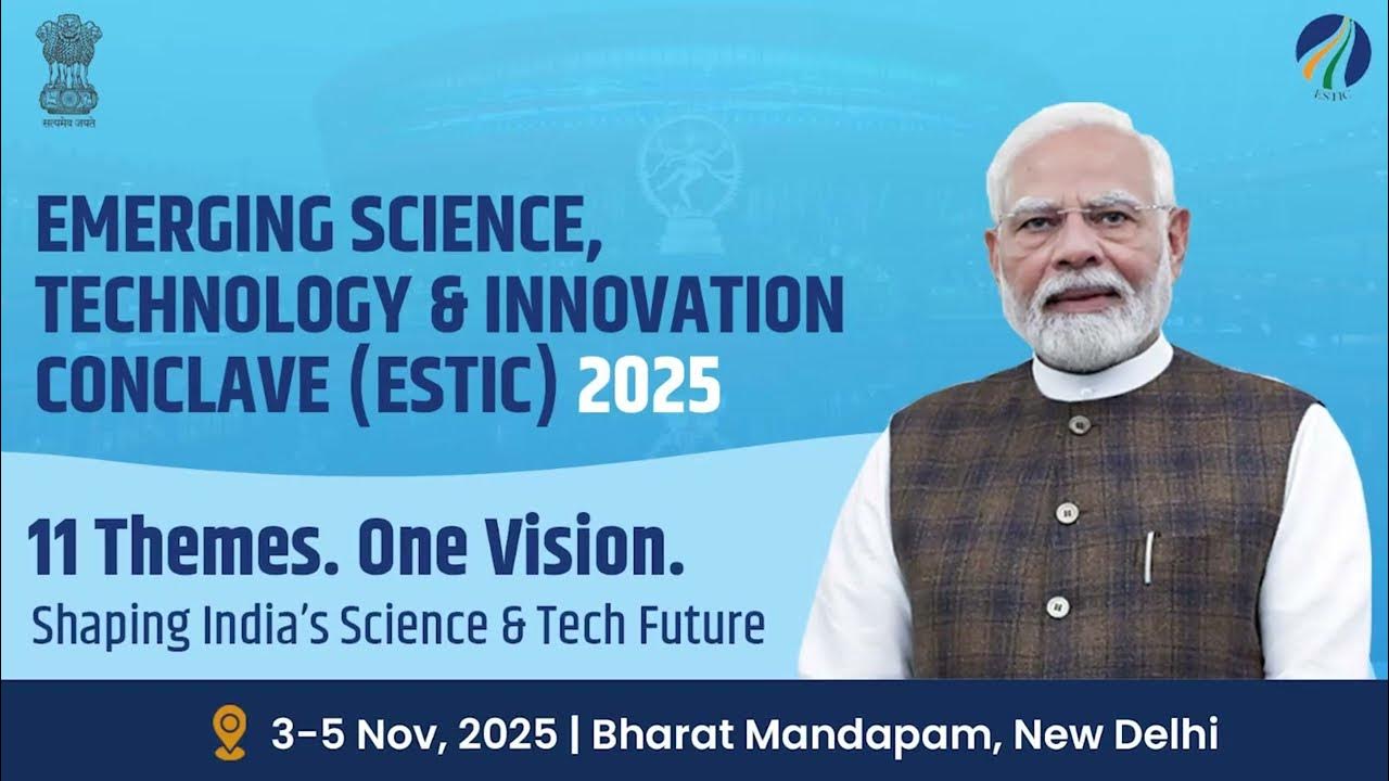 ESTIC 2025: 11 Themes. One Vision. Shaping India's Science & Tech Future - YouTube