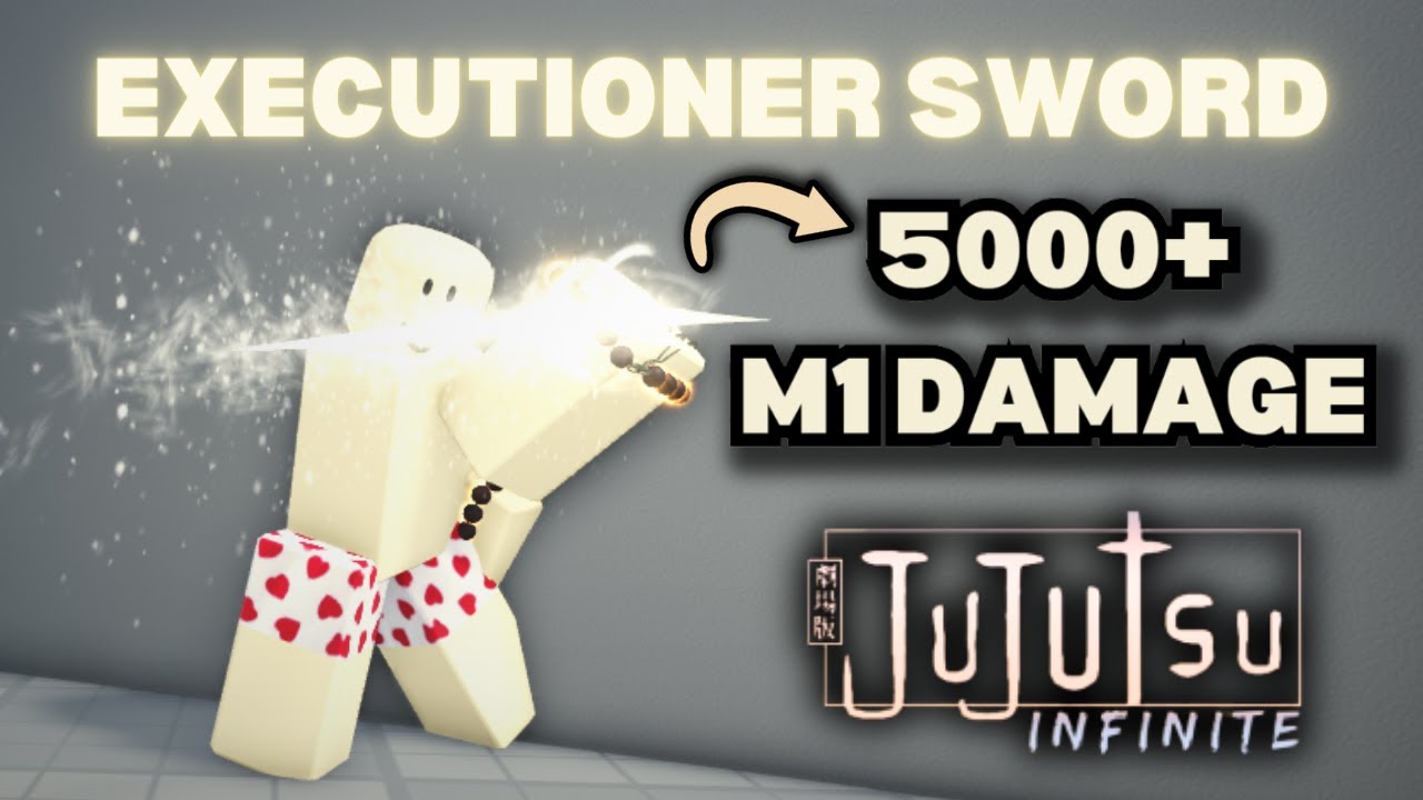 EXECUTIONER SWORD does 5000 DAMAGE?! INSANE GLITCH! [Jujutsu Infinite ...