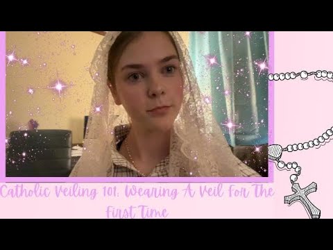 Catholic Veiling 101: Wearing a Catholic Veil for the First Time ...