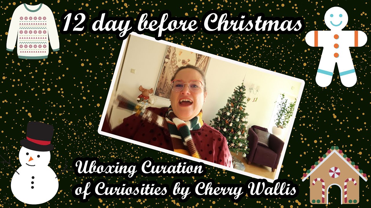 UNBOXING CURATION OF MAGICAL CURIOSITIES by CHERRY WALLIS - TWELVE DAYS ...