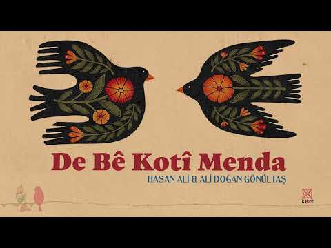 HASAN ALİ-De be koyt Menda (feat.Ali Doğan Gönültaş)