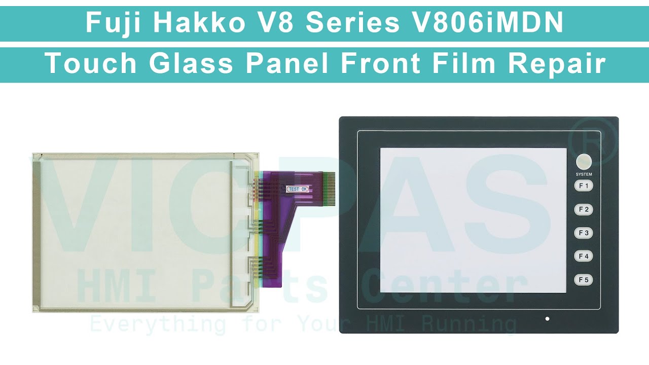 Fuji Hakko Monitouch V8 Series V806iMDN HMI Touch Glass Front Overlay ...