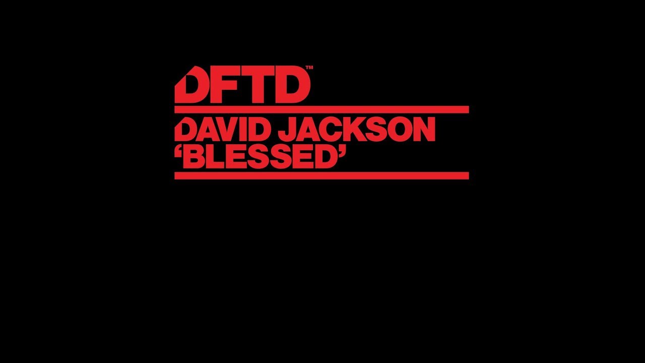 David Jackson - Blessed (Extended Mix) - YouTube