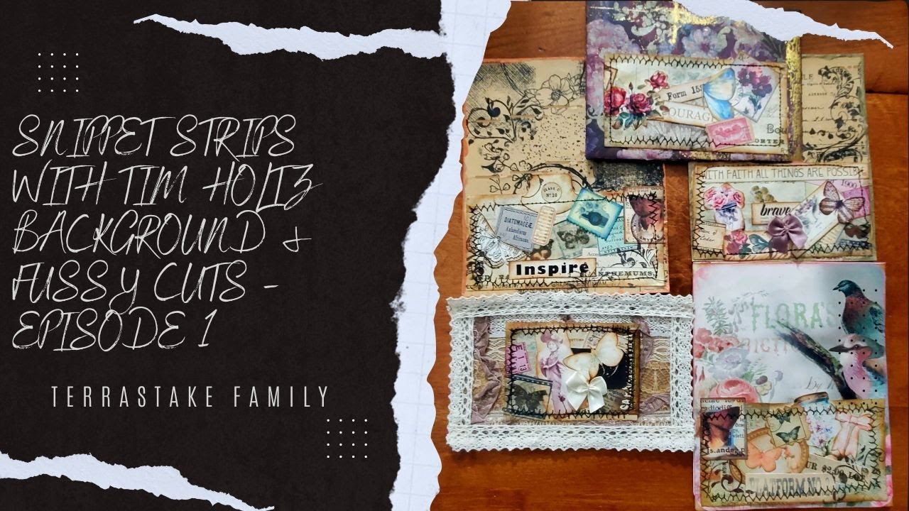 Snippet Strips with Tim Holtz Background & Fussy Cuts - Episode 1 - YouTube
