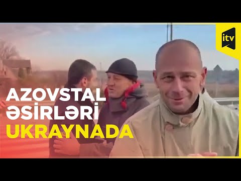 Rusiya ilə Ukrayna arasında əsir mübadiləsi oldu, Azov əsgərləri geri qaytarıldı
