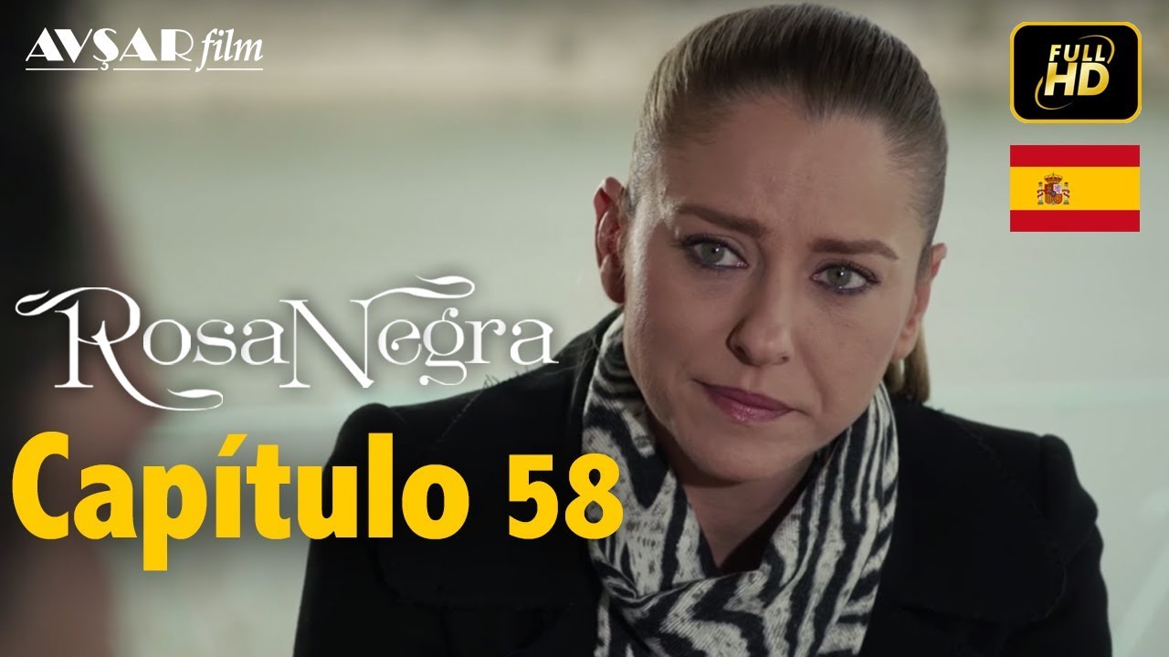 Rosa Negra - Capítulo 58 (HD) En Español - YouTube