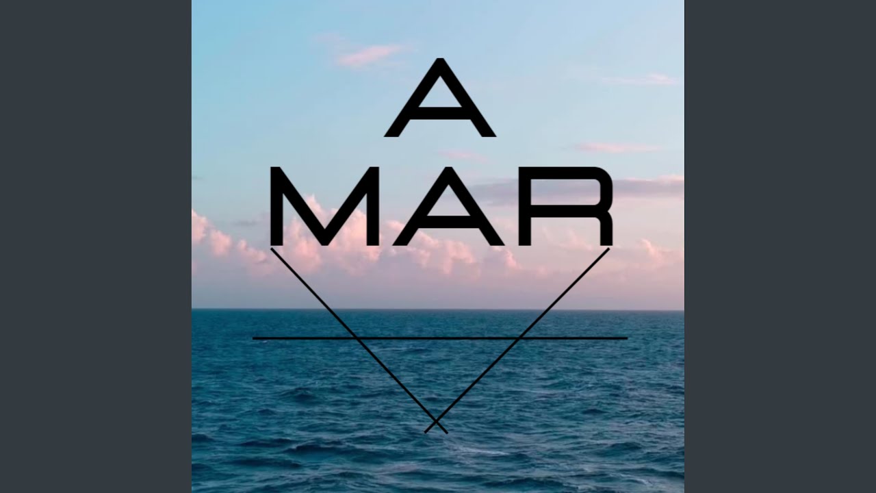 A-Mar - YouTube