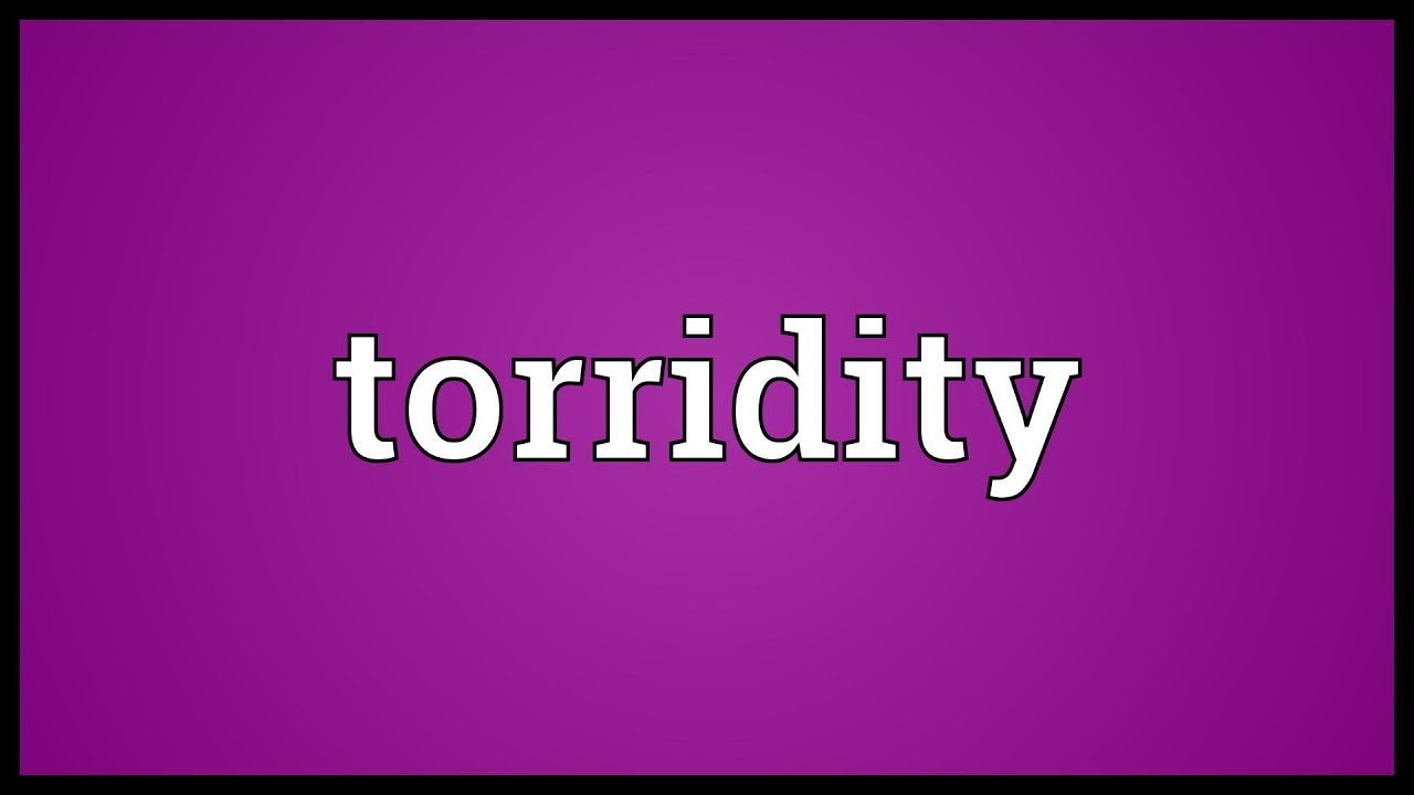 Torridity Meaning - YouTube