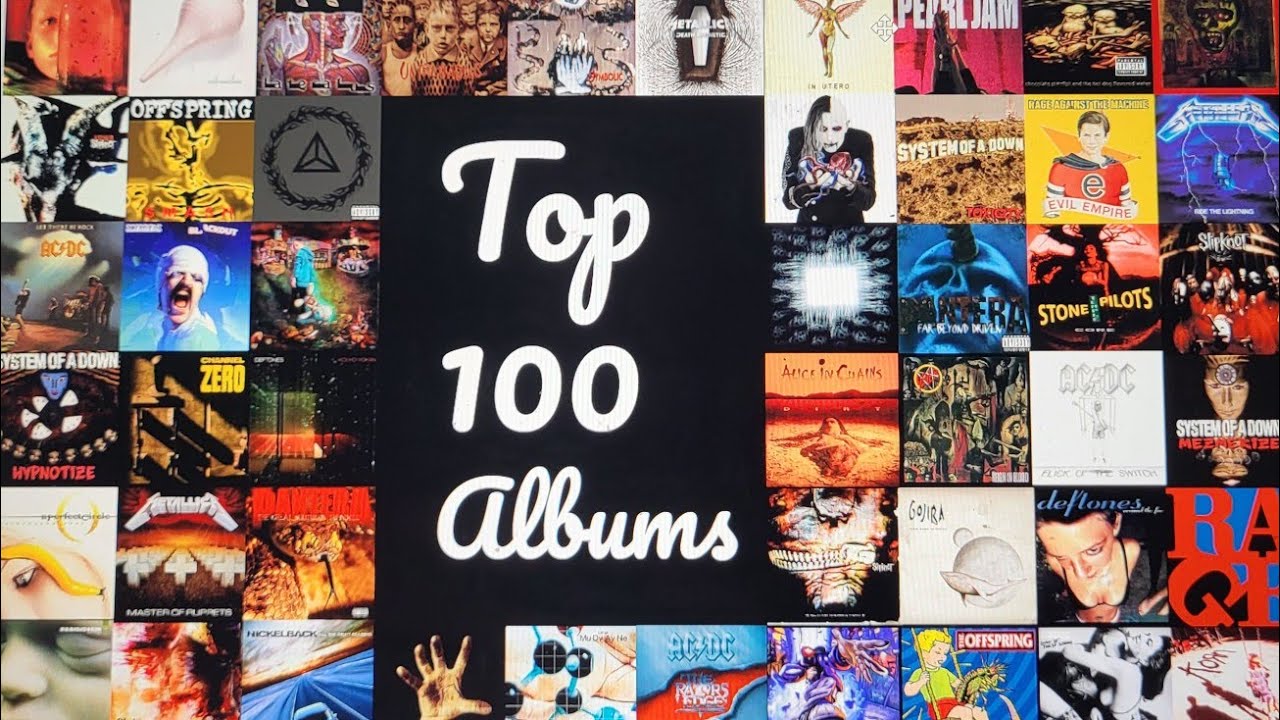My top 100 albums of all time - YouTube