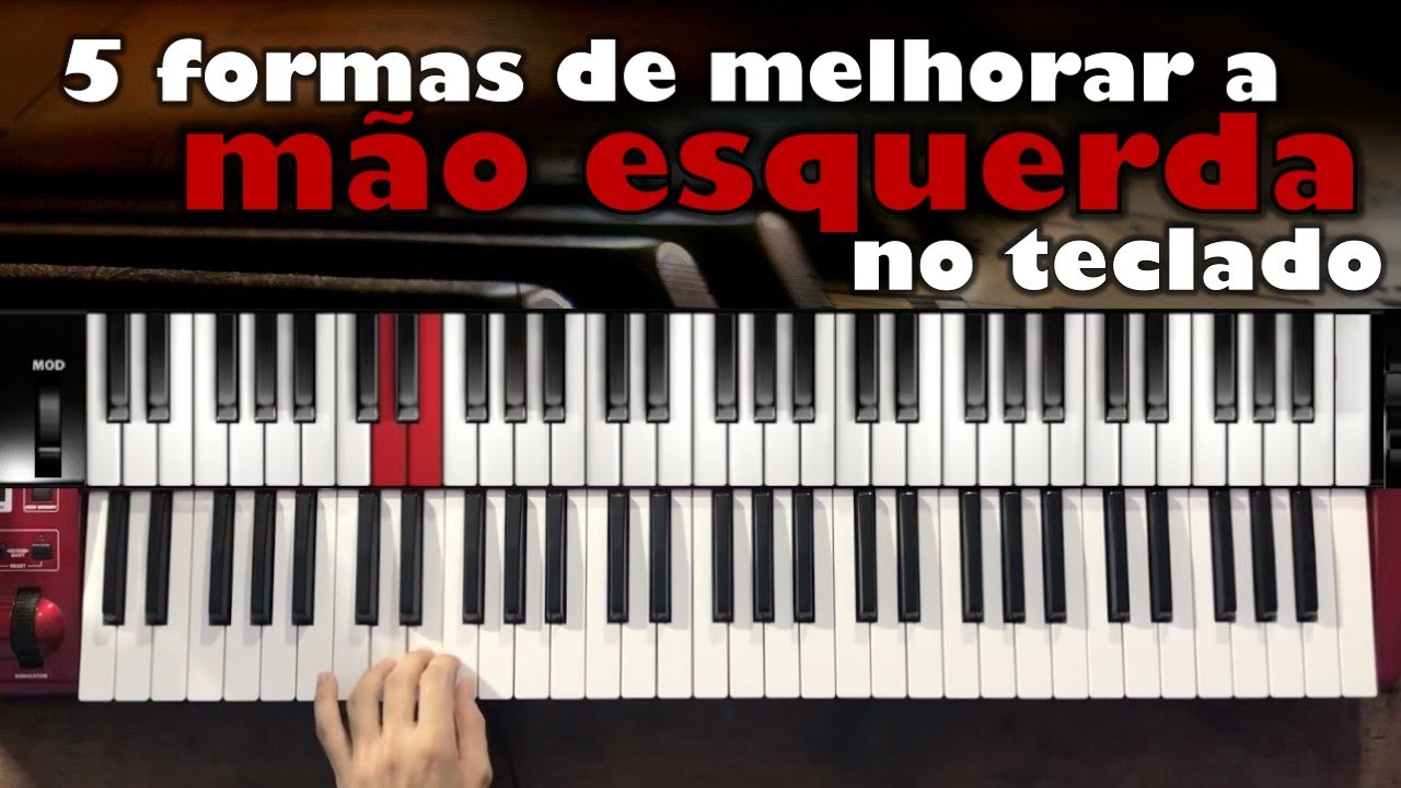 5 maneiras de melhorar a mão esquerda no teclado - YouTube