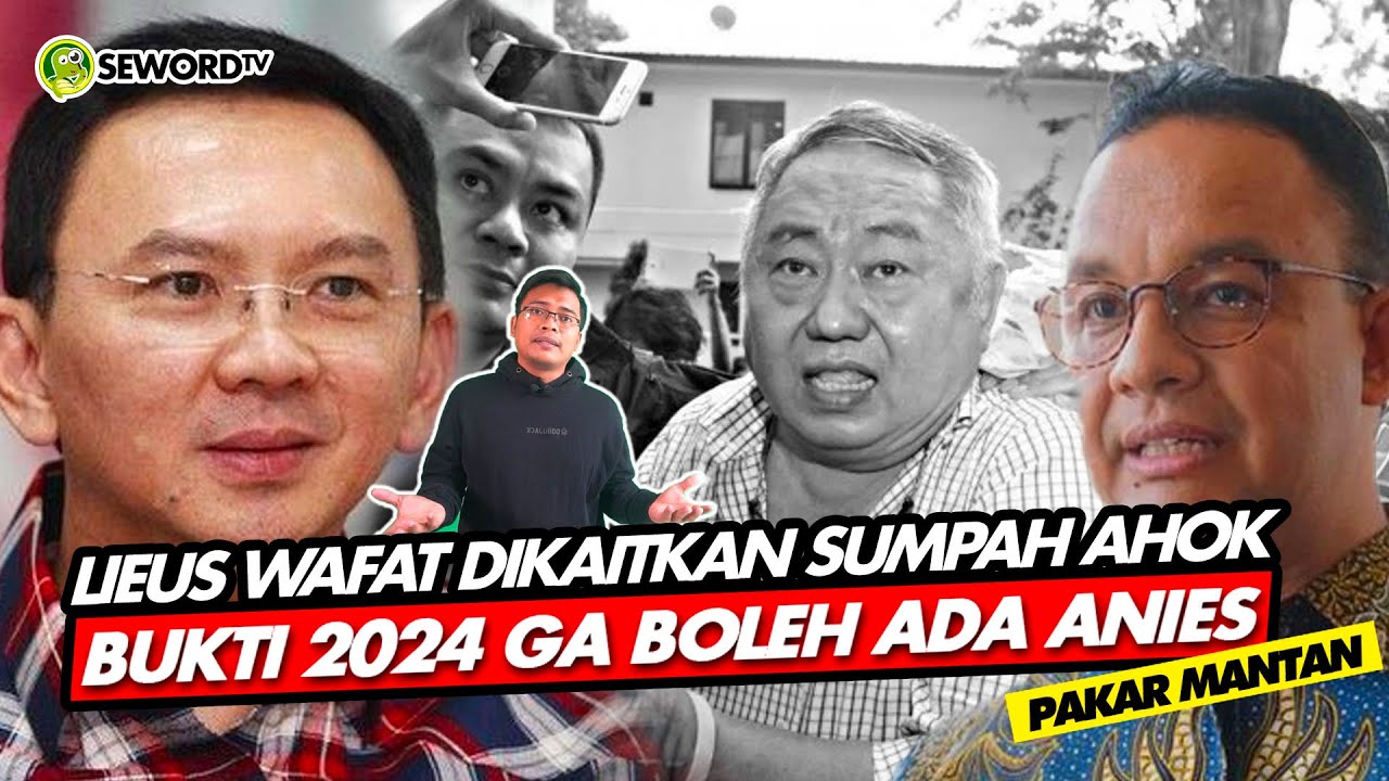 Alifurrahman: LIUES WAFAT DIKAITKAN SUMPAH AHOK, BUKTI 2024 GA BOLEH ...
