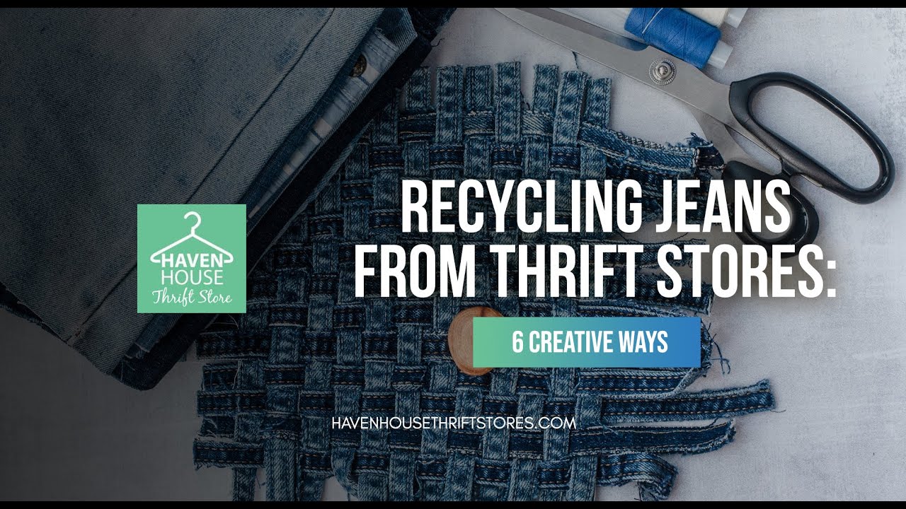 Recycling Jeans From Thrift Stores: 6 Creative Ways - YouTube