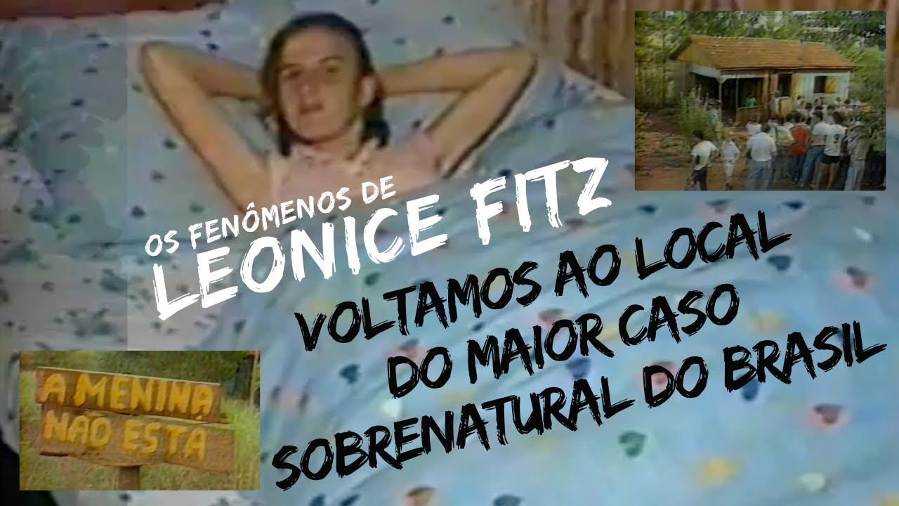 Leonice Fitz - O maior caso sobrenatural registrado por câmeras no Brasil - voltamos ao local ...