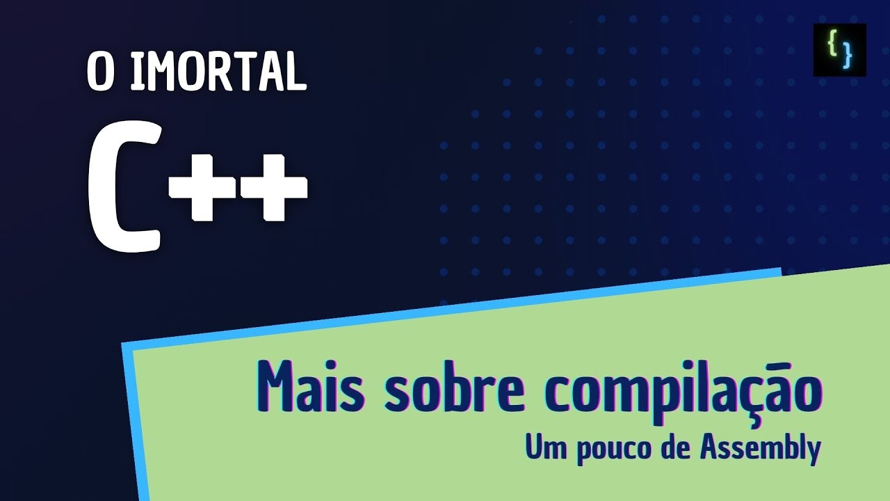 Mais sobre COMPILAÇÃO, código ASSEMBLY - YouTube