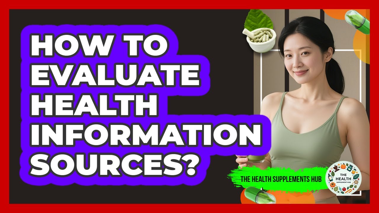 How To Evaluate Health Information Sources? - YouTube